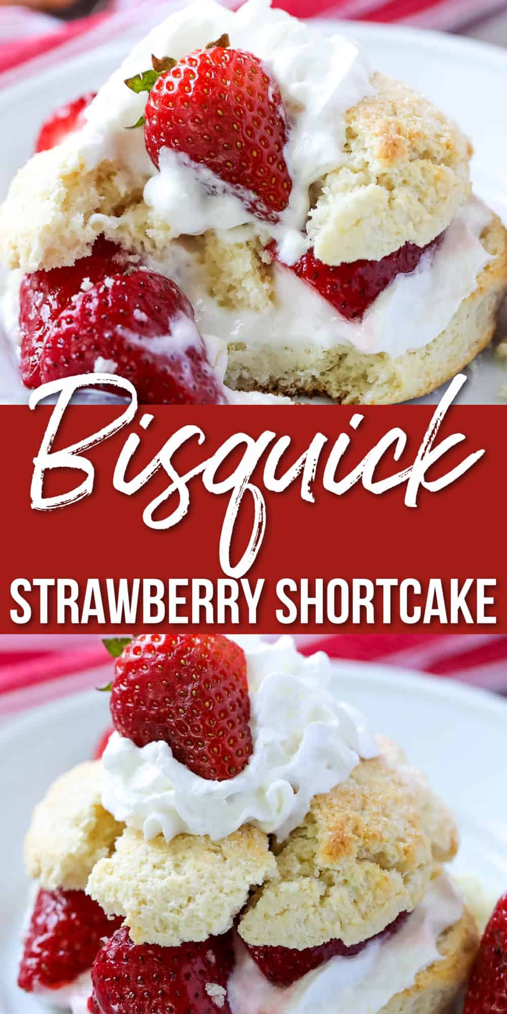 Bisquick Strawberry Shortcake - All Things Mamma