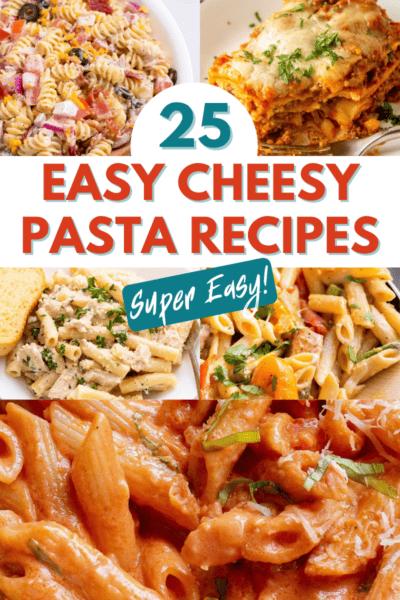 25 Easy Cheesy Pasta Recipes | All Things Mamma